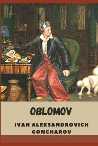 Oblomov-Penguin Classics (Illustrated) by Ivan by Ivan Goncharov | Goodreads