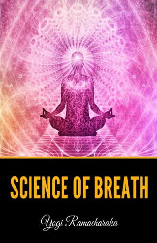 Science of Breath by Yogi Ramacharaka | Goodreads