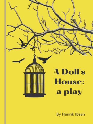 A Doll's House : a play By Henrik Ibsen (Annotated) by Henrik Ibsen ...