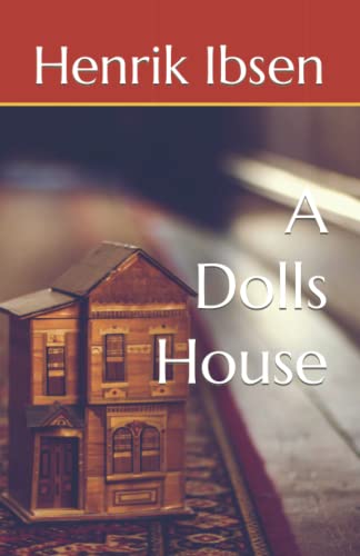 A Dolls House by Henrik Ibsen | Goodreads