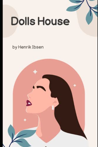 Dolls House by Henrik Ibsen | Goodreads