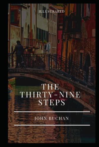 The Thirty-Nine Steps (Illustrated) by John Buchan | Goodreads