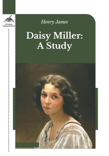 Daisy Miller: A Study by Henry James | Goodreads