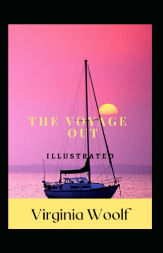 The Voyage Out Illustrated by Virginia Woolf | Goodreads