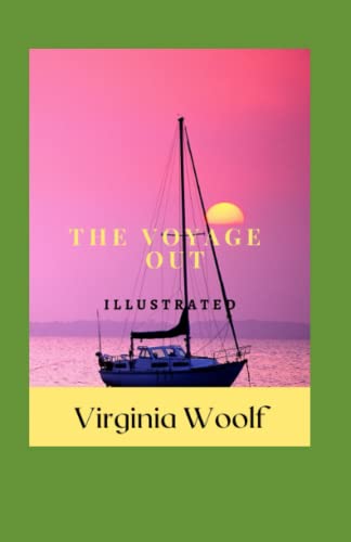 The Voyage Out Illustrated by Virginia Woolf | Goodreads