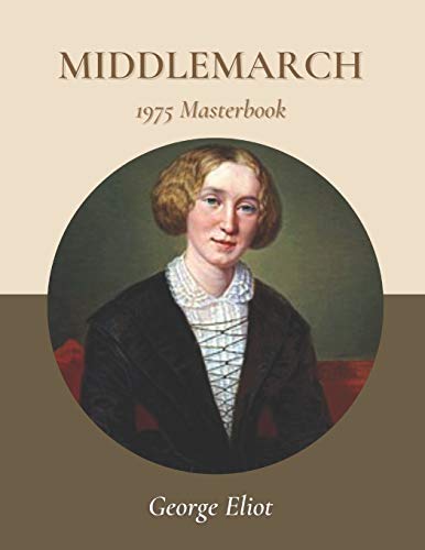 Middlemarch: Illustrated by George Eliot | Goodreads