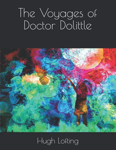 The Voyages of Doctor Dolittle by Hugh Lofting | Goodreads