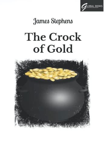 The Crock of Gold: Large Print by James Stephens | Goodreads