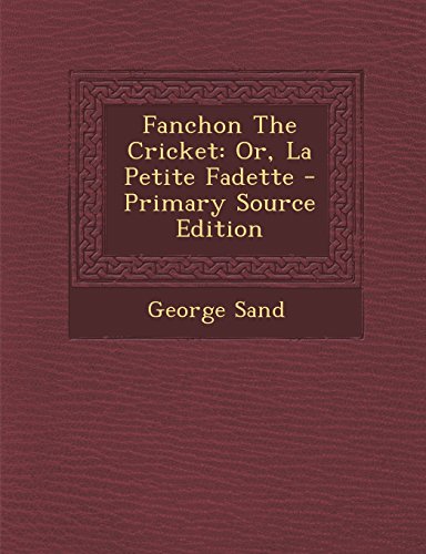 Fanchon The Cricket: Or, La Petite Fadette by George Sand | Goodreads
