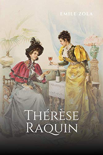 Thérèse Raquin (French Edition) by Émile Zola | Goodreads