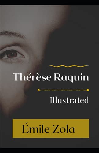Thérèse Raquin Illustrated by Émile Zola | Goodreads