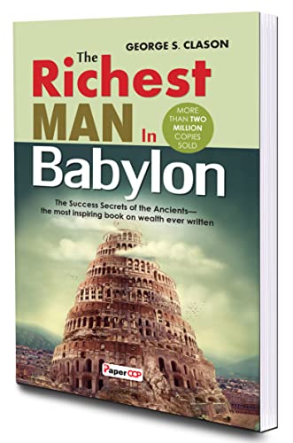 The Richest Man In Babylon | By George s. Clason by George S. Clason ...