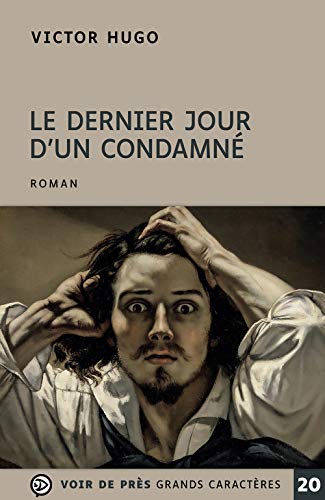 LE DERNIER JOUR D'UN CONDAMNE by Victor Hugo | Goodreads
