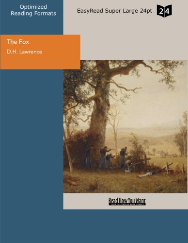 The Fox (EasyRead Super Large 24pt Edition) by D.H. Lawrence | Goodreads