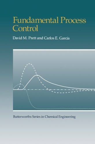 Fundamental Process Control: Butterworths Series in Chemical ...