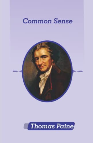 Common Sense byThomas Paine illustrated Edition by Thomas Paine | Goodreads