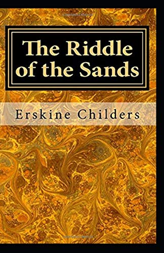 The Riddle of the Sand( illustrated edition) by Erskine Childers ...