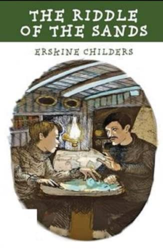 The Riddle of the Sands Illustrated by Erskine Childers | Goodreads