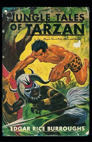 Jungle Tales of Tarzan: Penguin Classic Fully (Illustrated) Edition by ...