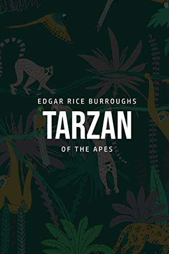Tarzan of the Apes by Edgar Rice Burroughs | Goodreads