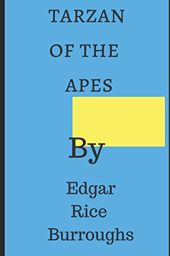 Tarzan of the Apes by Edgar Rice Burroughs | Goodreads