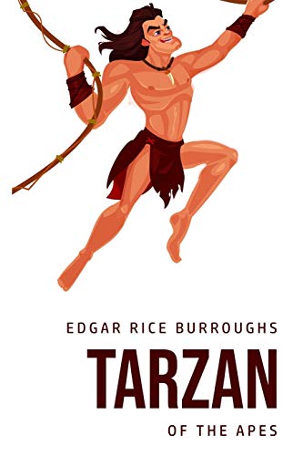 Tarzan of the Apes by Edgar Rice Burroughs | Goodreads
