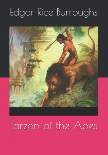 Tarzan of the Apes by Edgar Rice Burroughs | Goodreads