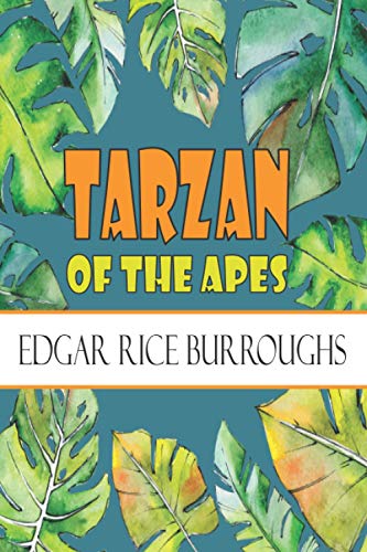 Tarzan of the Apes: The Original 1914 Story Book by Edgar Rice ...