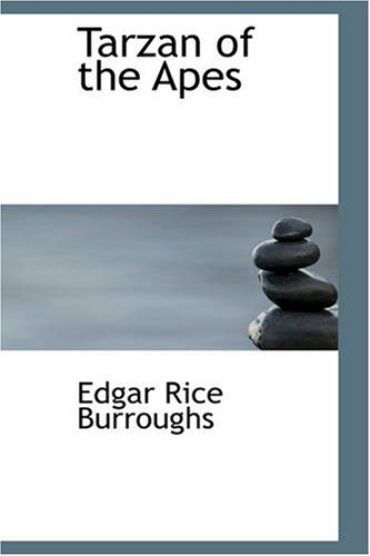 Tarzan of the Apes by Edgar Rice Burroughs | Goodreads