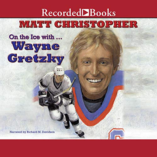 On the Ice With Wayne Gretsky by Matt Christopher | Goodreads