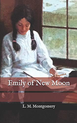 Emily of New Moon by L.M. Montgomery | Goodreads