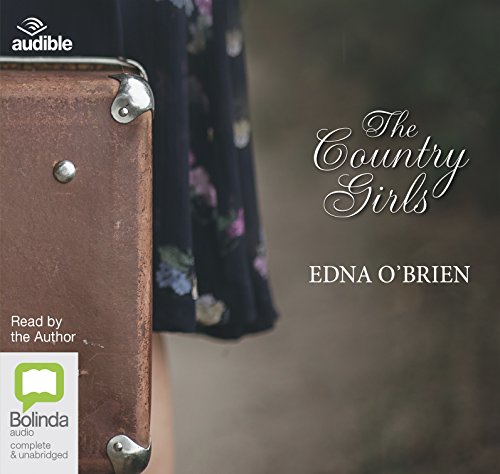 The Country Girls: 1 (The Country Girls Trilogy) by Edna O'Brien | Goodreads