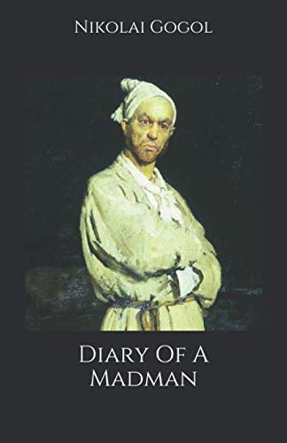 Diary Of A Madman by Nikolai Gogol | Goodreads