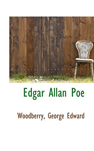 Edgar Allan Poe by George Edward Woodberry | Goodreads