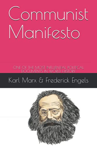 Communist Manifesto: WORLD'S ONE OF THE MOST INFLUENTIAL POLITICAL ...