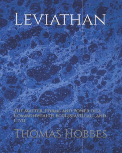 Leviathan: The Matter, Forme and Power of a Commonwealth ...