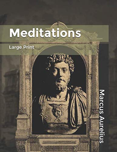 Meditations: Large Print by Marcus Aurelius | Goodreads