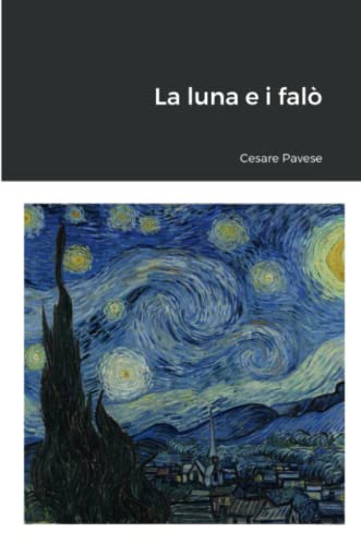 La luna e i falò (Italian Edition) by Cesare Pavese | Goodreads