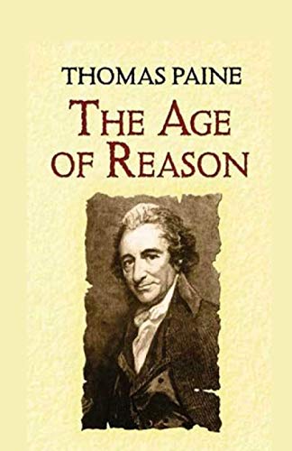 The Age of Reason (Illustrated) by Thomas Paine | Goodreads