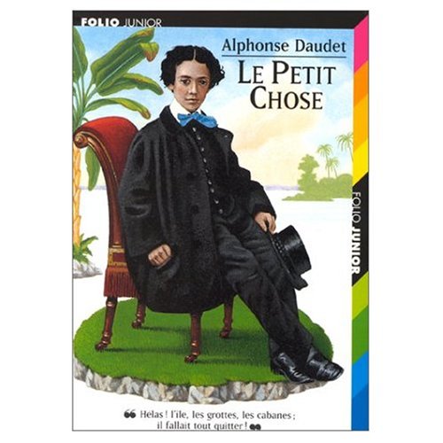 Le Petit Chose by Alphonse Daudet | Goodreads