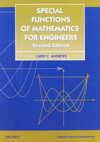 Special Functions of Mathematics for Engineers by Larry C. Andrews | Goodreads