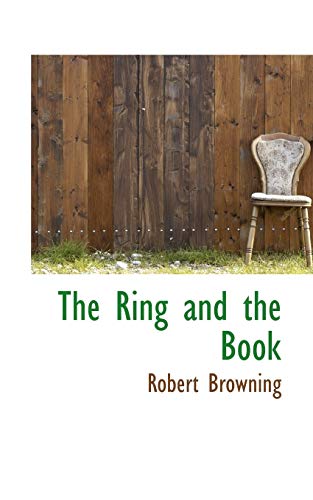 The Ring and the Book by Robert Browning | Goodreads