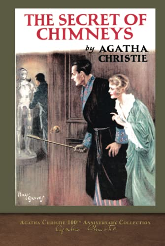 The Secret of Chimneys: Agatha Christie 100th Anniversary Collection by Agatha Christie | Goodreads