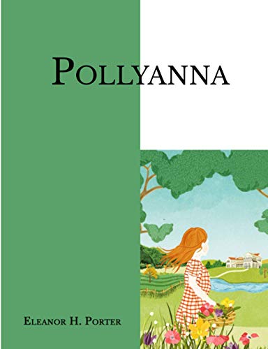 Pollyanna by Eleanor H. Porter | Goodreads