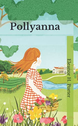 Pollyanna: Pocket Edition by Eleanor H. Porter | Goodreads