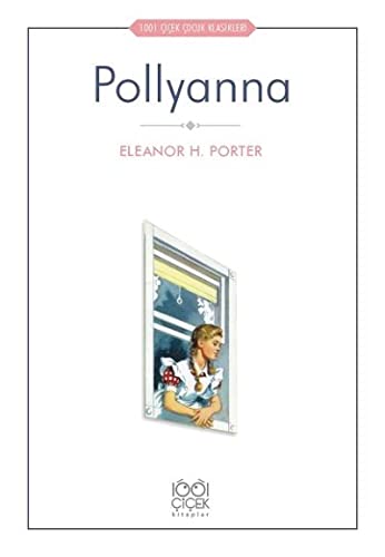 Pollyanna by Eleanor H. Porter | Goodreads