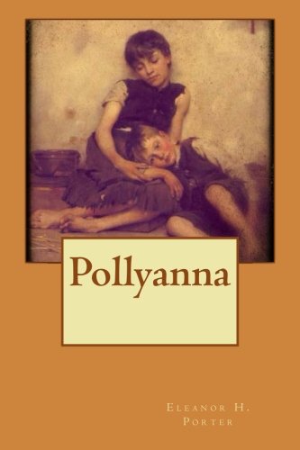 Pollyanna by Eleanor H. Porter | Goodreads