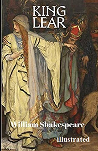 King Lear Illustrated by William Shakespeare | Goodreads