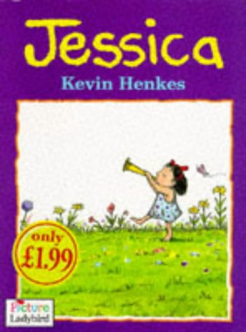 Jessica (Picture Ladybirds) by Kevin Henkes | Goodreads