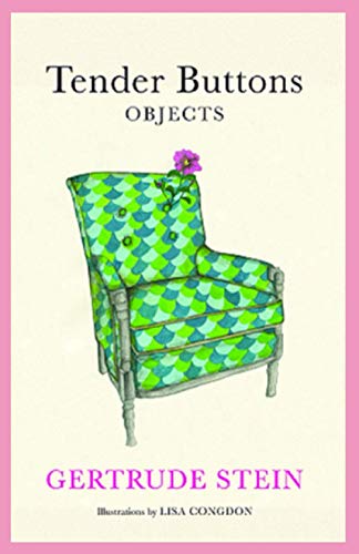 Tender Buttons Illustrated by Gertrude Stein | Goodreads
